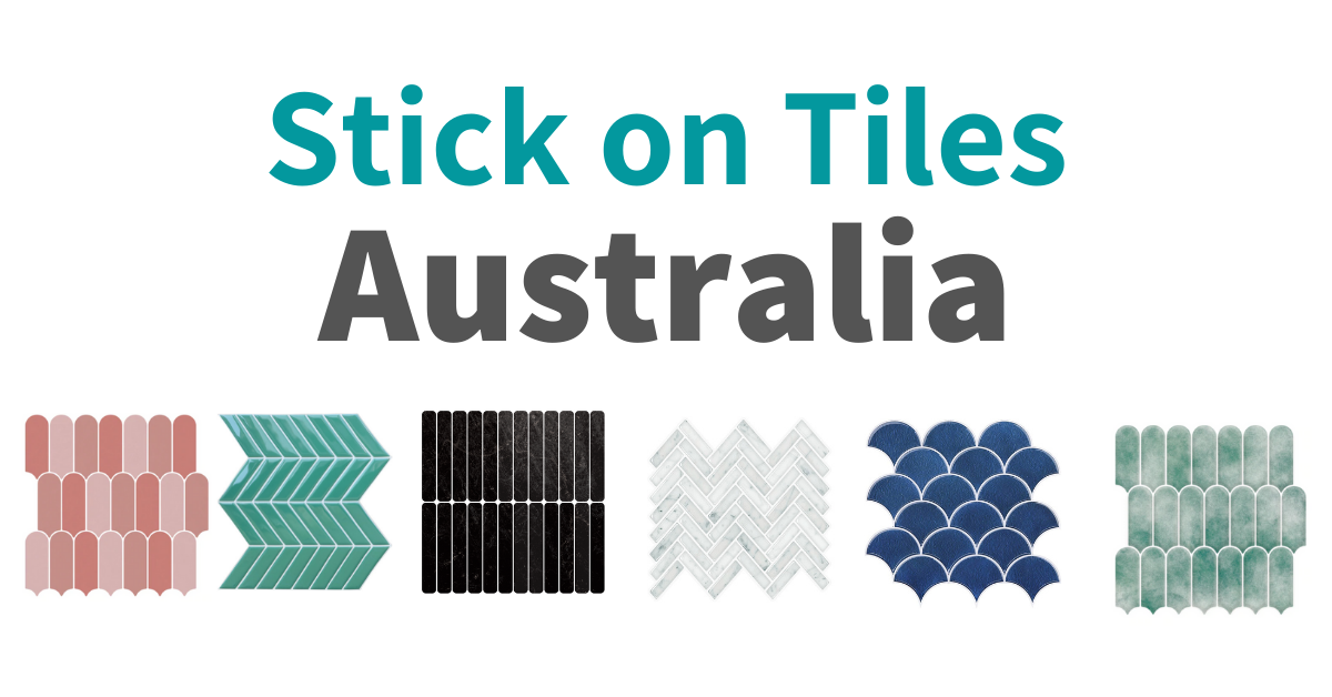 Stick on Tiles Australia | Luxury Designer Stick on Tiles